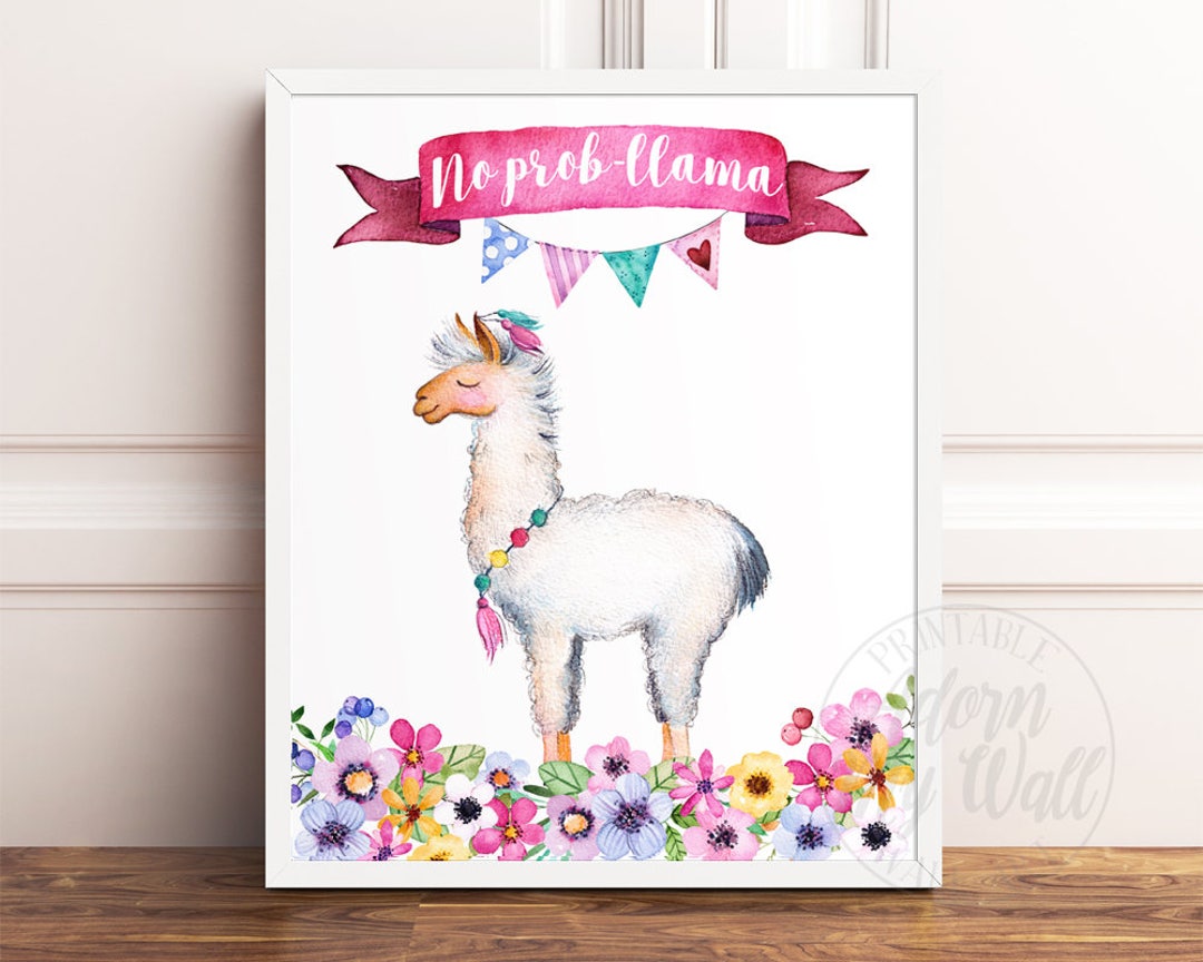 No Prob Llama, Llama Print, Llama Gifts, Llama Printable, No Probllama ...