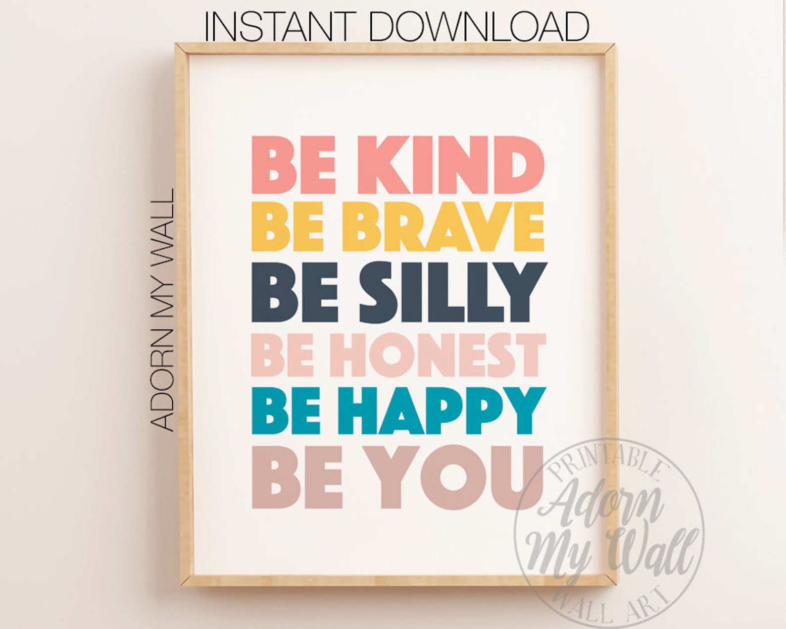 Be Kind Be Brave Be Silly Be Honest Be You Printable | Etsy UK