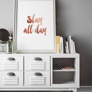 Slay All Day, Rose Gold Art, I Slay, Printable Wall Art, Office Decor ...