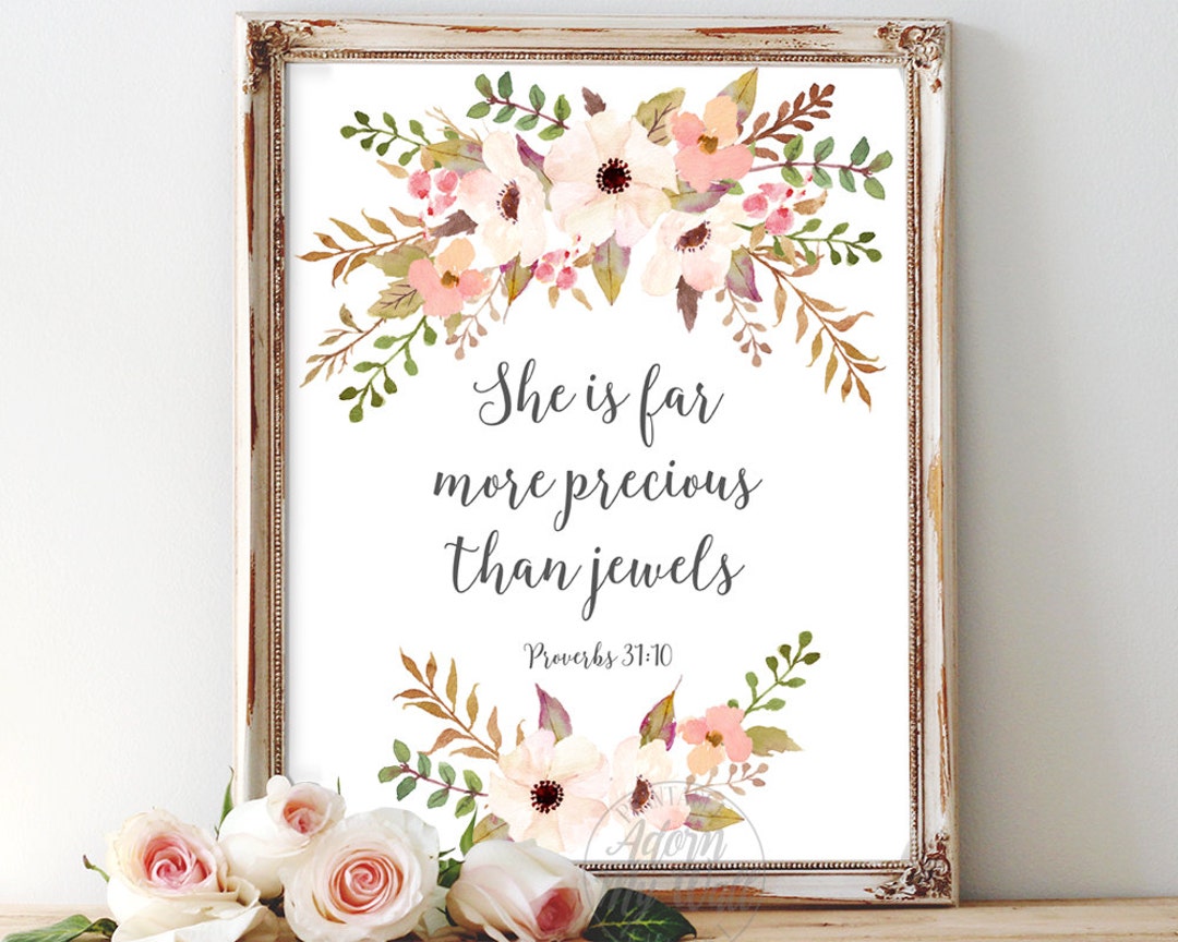 She is Far More Precious Than Jewels, Proverbs 31:10, Bible Verse Print ...