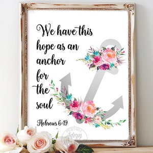 We Have This Hope as an Anchor for the Soul, Hebrews 6:19, Bible Verse ...