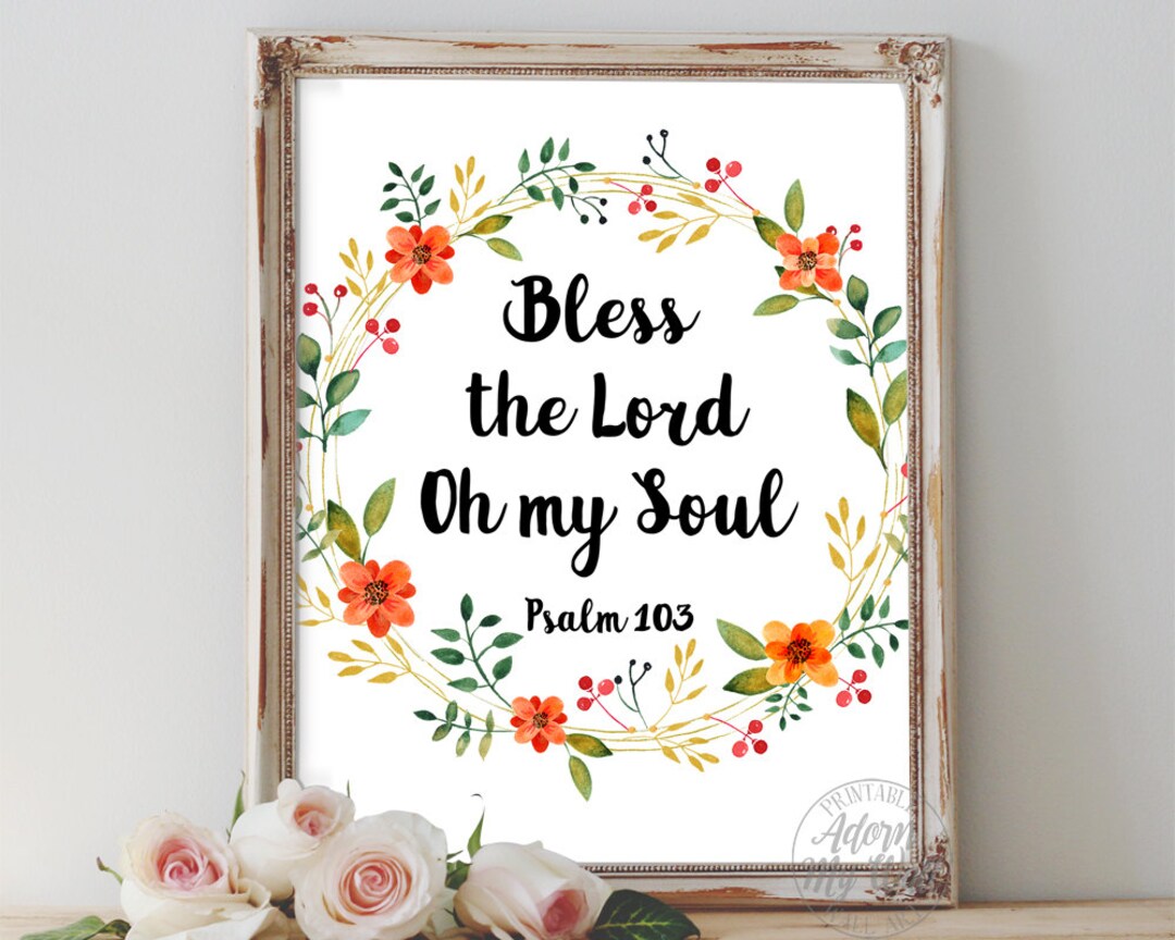Bless the Lord Oh My Soul, Psalm 103, Bible Verse Art, Scripture Wall ...