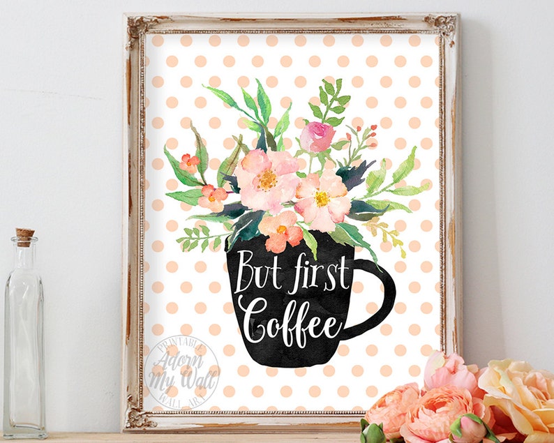 But First Coffee Coffee Home Decor Coffee Print Wall Art - Etsy
