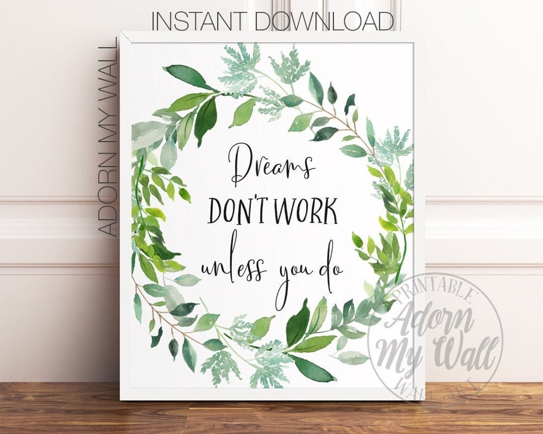 Dreams Don't Work Unless You Do, Printable Wall Art, Inspirational ...