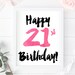 21st Birthday Print 21st Card 21st Birthday Sign 21st - Etsy