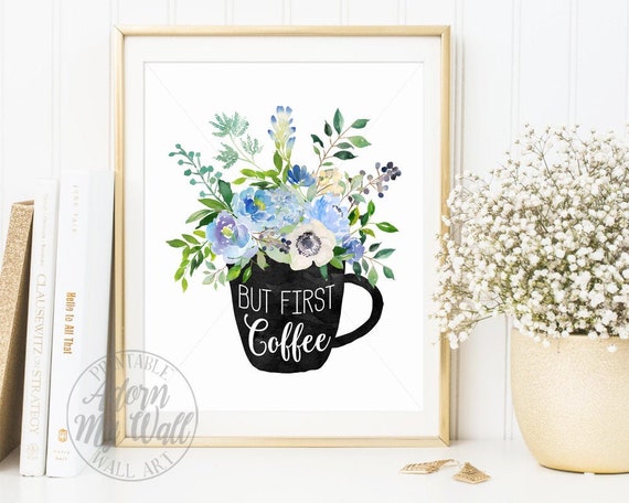 But First Coffee Printable But First Coffee Sign Kitchen | Etsy
