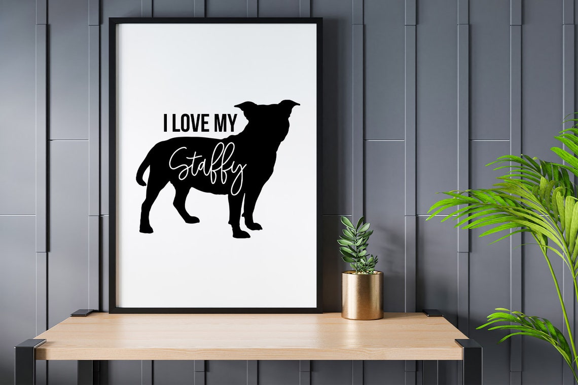 I Love My Staffy Sign Svg Staffordshire Bull Terrier Gifts - Etsy