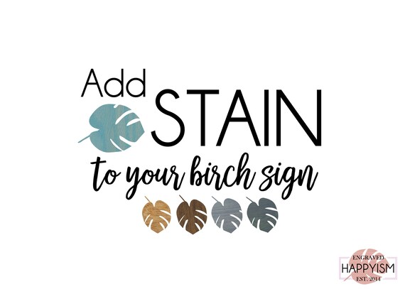 Add Stain to Your Custom Birch Sign Add-on Item Only | Etsy