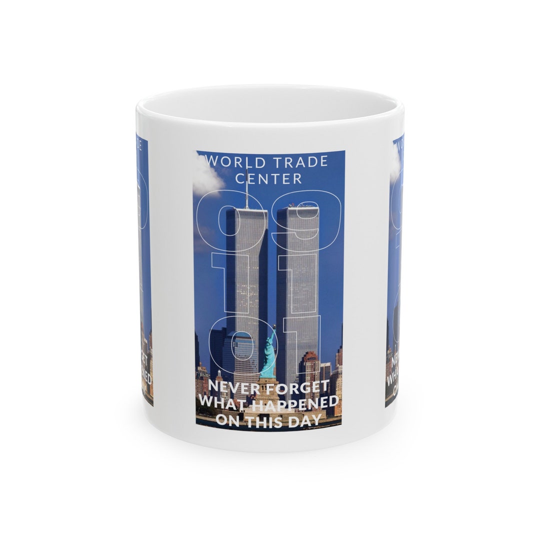 Never Forget Twin Towers 9/11 Ceramic Mug 11oz Memorabilia History ...