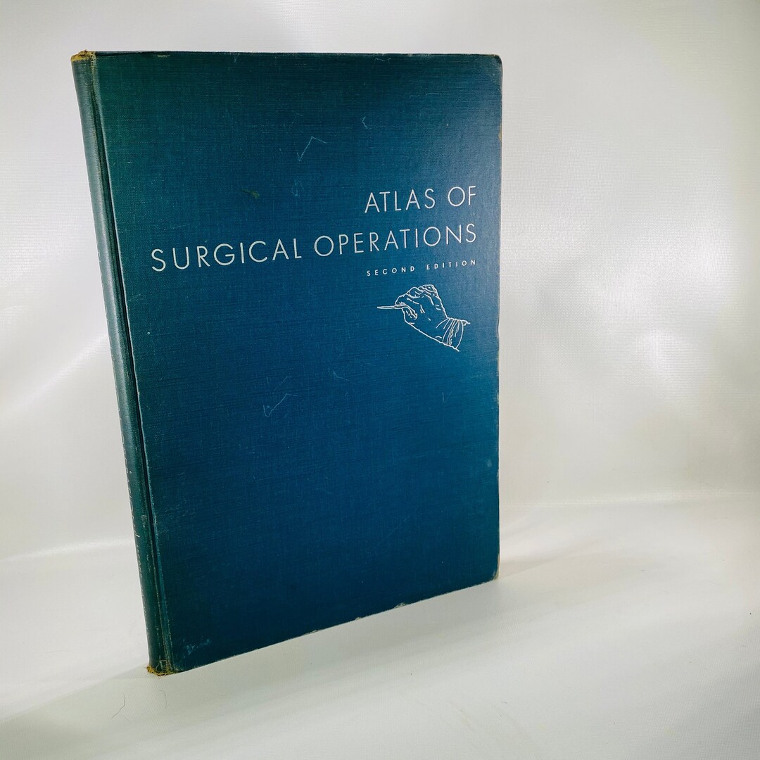 The Atlas of Surgical Operations by Elliot Cutler 1949 Macmillan ...
