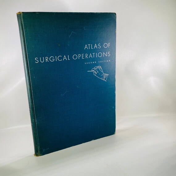 The Atlas of Surgical Operations by Elliot Cutler 1949 - Etsy