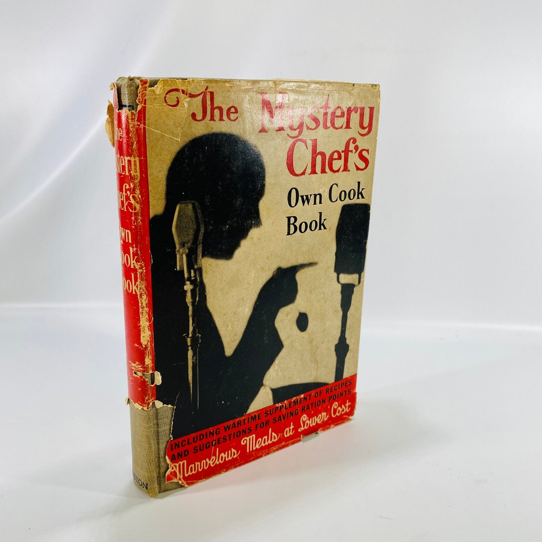 The Mystery Chef's Own Cookbook by John Macpherson 1945 the Blakiston ...