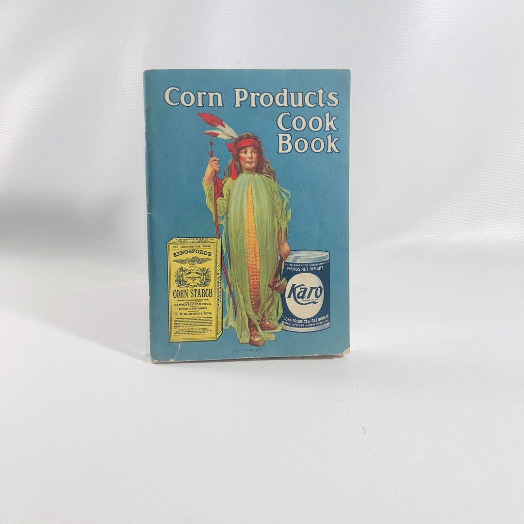Corn Products Cook Book by Emma Hewitt A Vintage Advertising Pamphlet ...