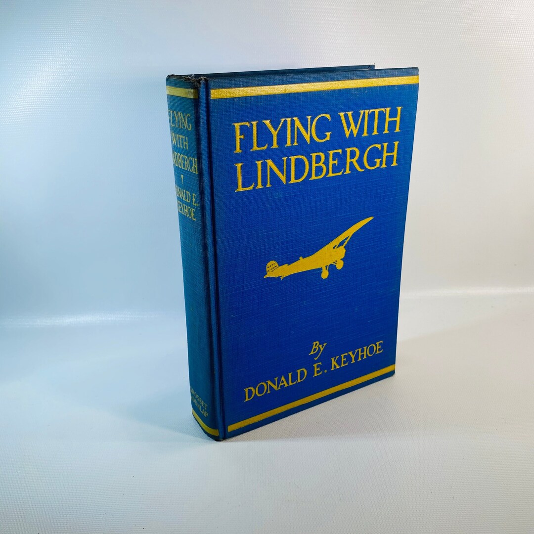 Flying With Lindbergh by Donald E. Keyhoe 1929 Vintage Book - Etsy