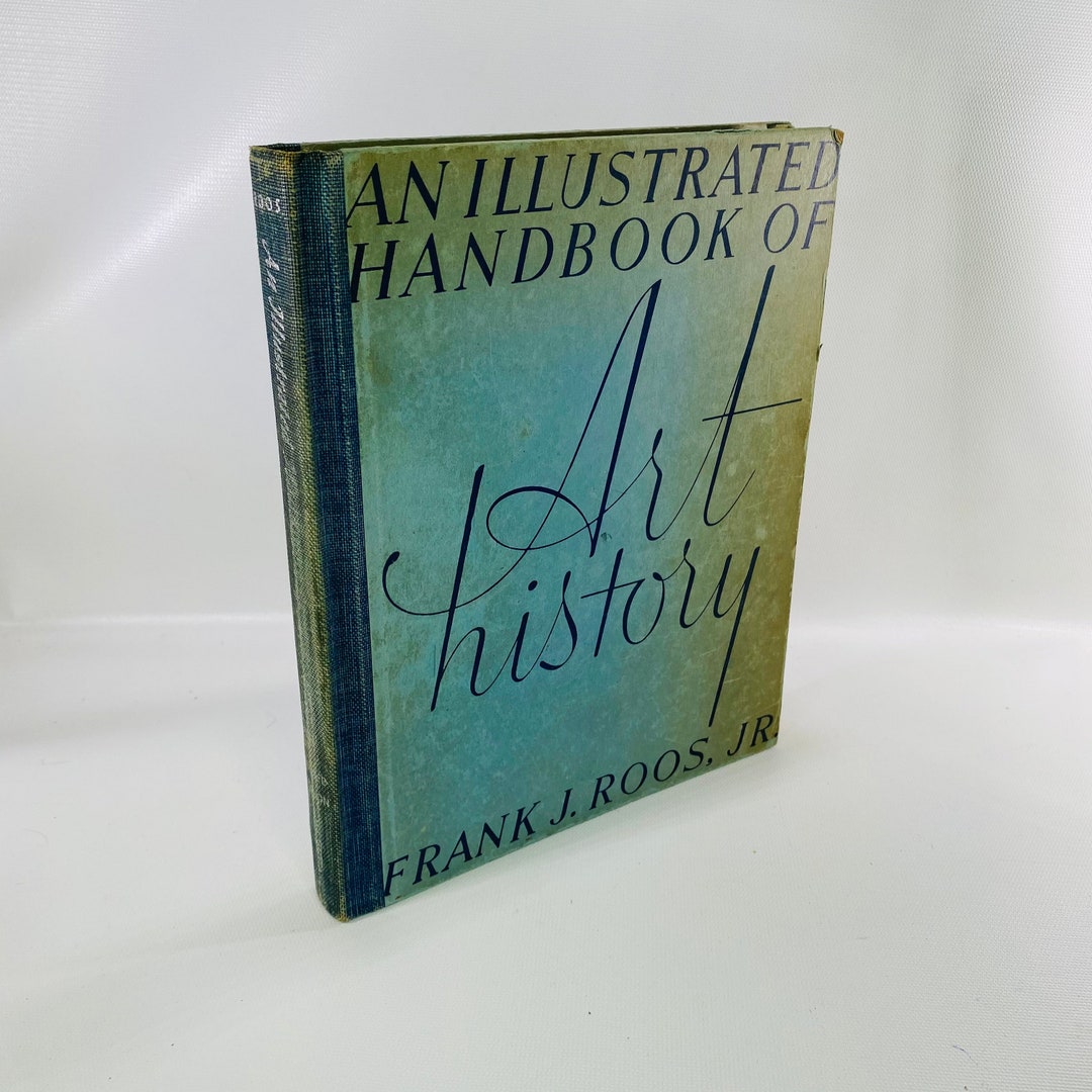 An Illustrated Handbook of Art History by Frank Roos 1954 the Macmillan ...