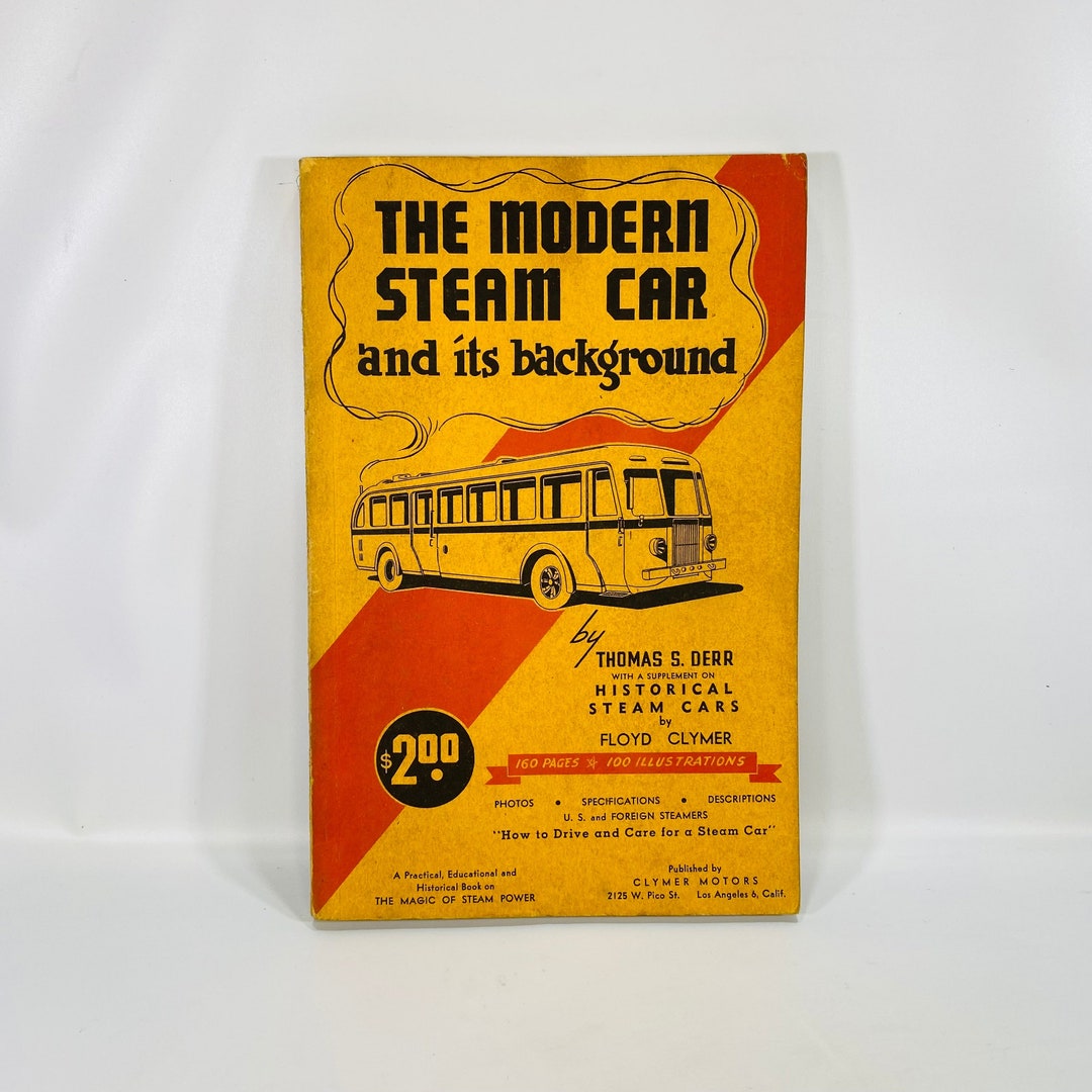 The Modern Steam Car and Its Background by Thomas S. Derr 1934 - Etsy