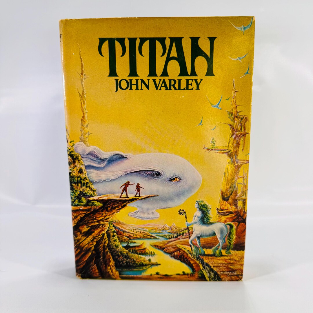 Titan – A Sci-fi Epic of Discovery and Transformation by John Varley ...