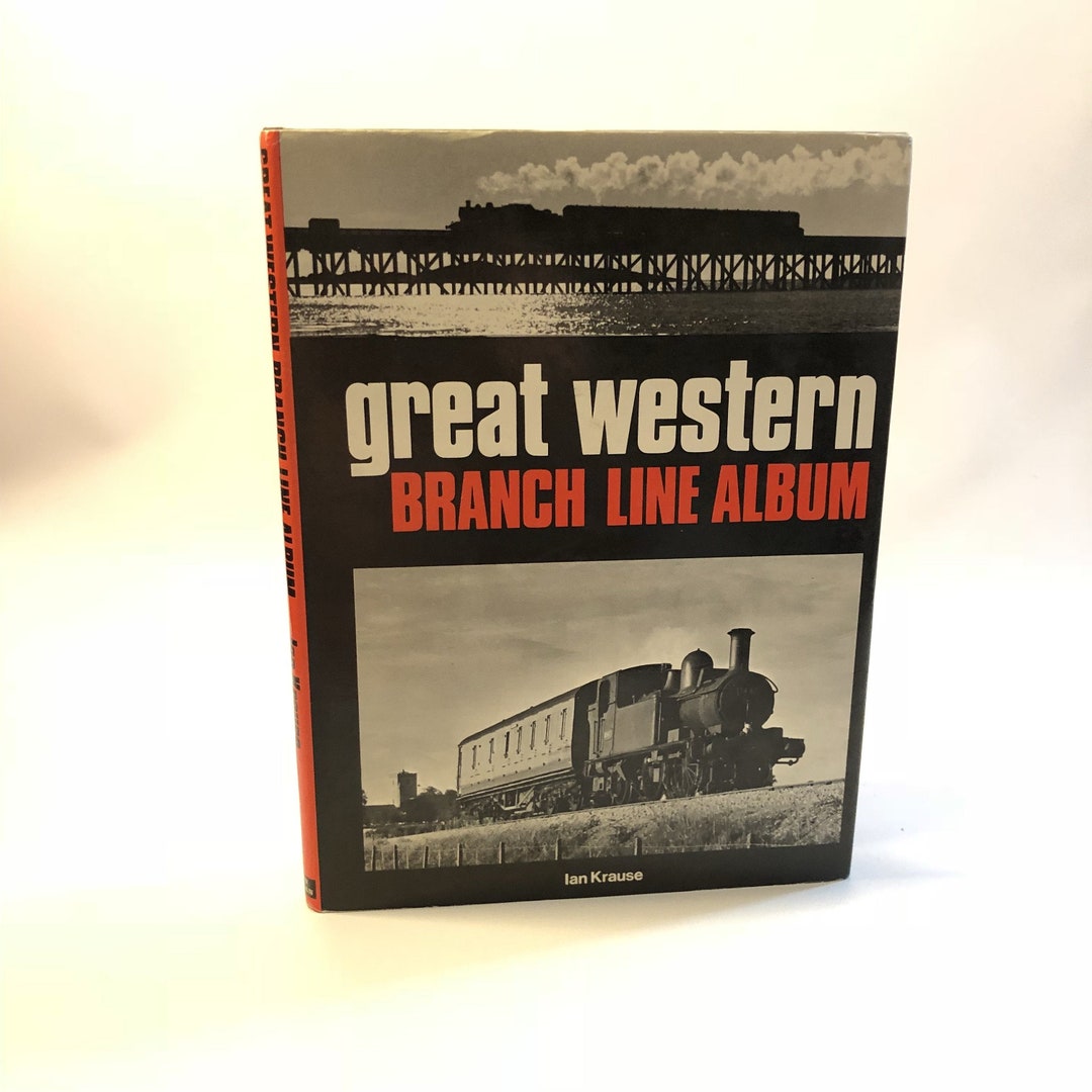 Great Western Branch Line Álbum Ian Krause 1974 Un libro de ferrocarril ...