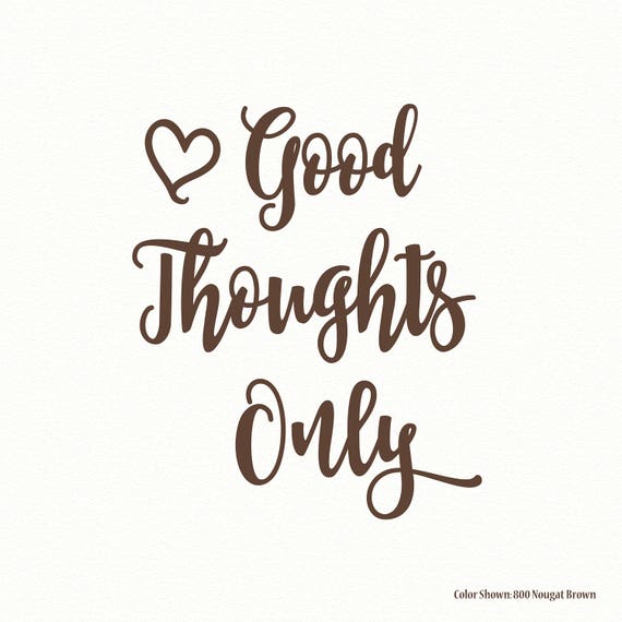 GOOD THOUGHTS ONLY wall quote decal vinyl wall quotes vinyl | Etsy