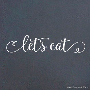 LET'S Eat,vinyl Wall Decal,vinyl Wall Quotes,wall Quote Decal,kitchen ...