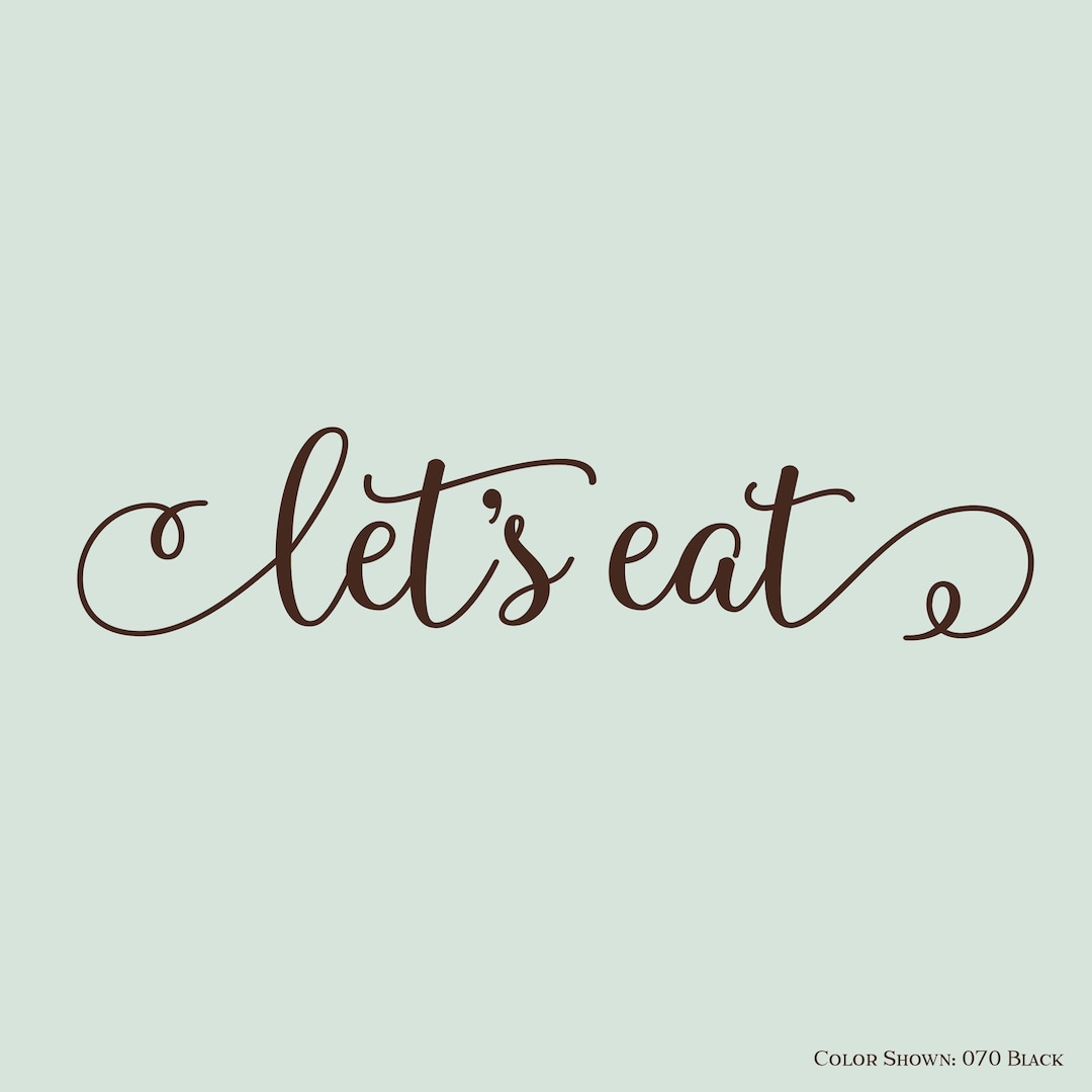 LET'S Eat,vinyl Wall Decal,vinyl Wall Quotes,wall Quote Decal,kitchen ...