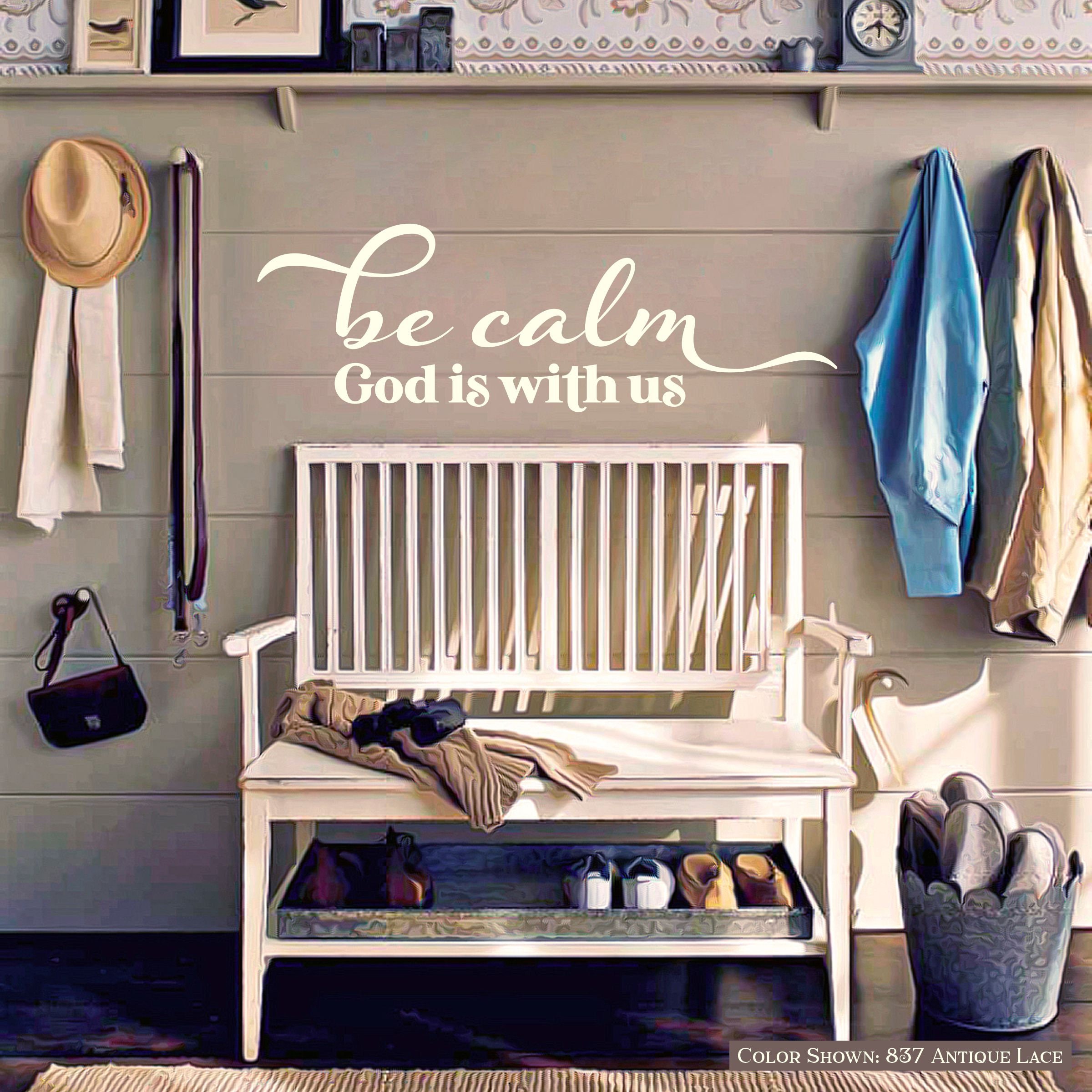 Be Calm GOD is WITH Us,vinyl Wall Decal,wall Quote Decal,religious Wall ...