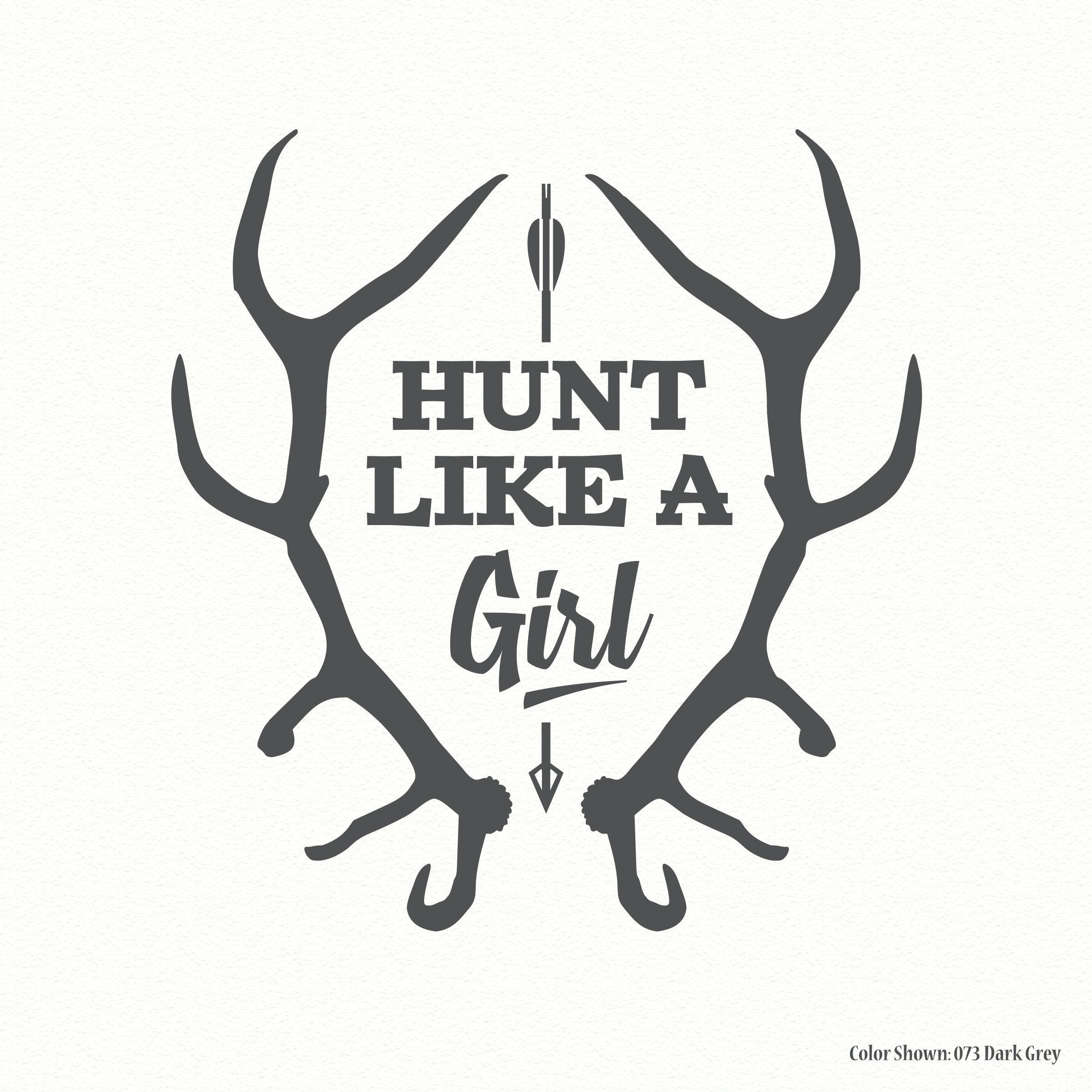 HUNT LIKE A GIRL Hunting Decals Vinyl Wall Quotes Wall - Etsy