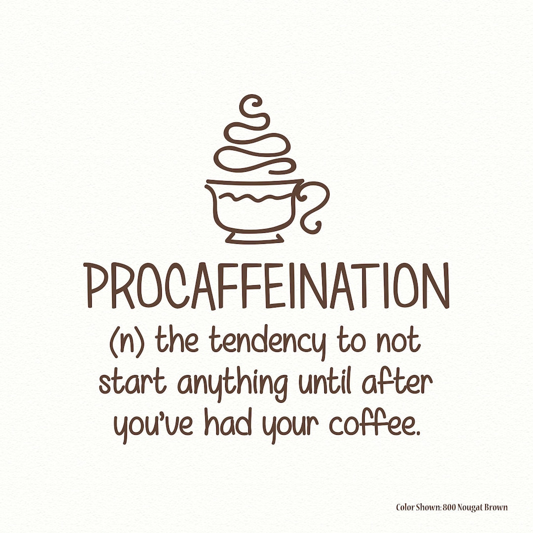 PROCAFFEINATION, Caffeine Decal, Coffee Sign, Vinyl Wall Quotes, Wall ...