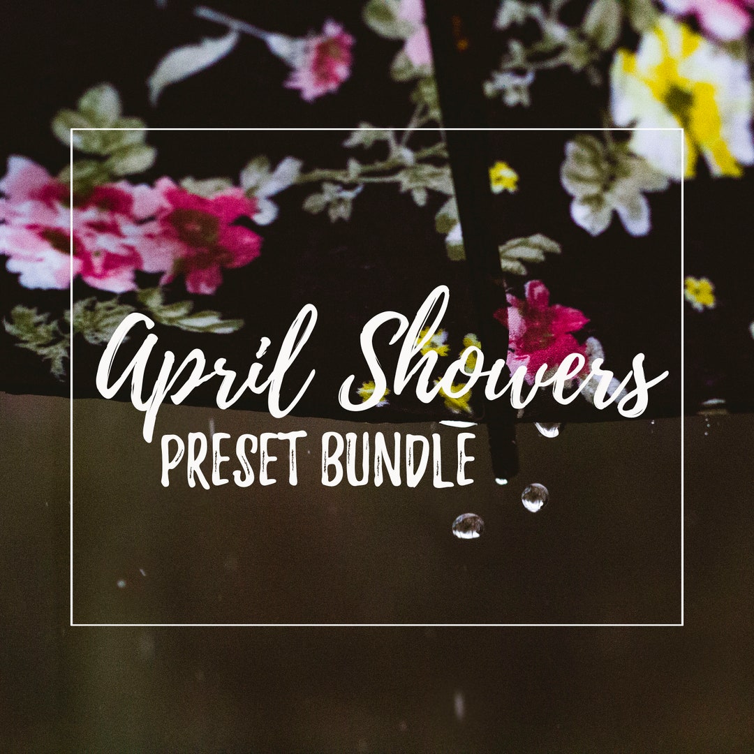April Showers Preset Bundle With Overlays - Etsy