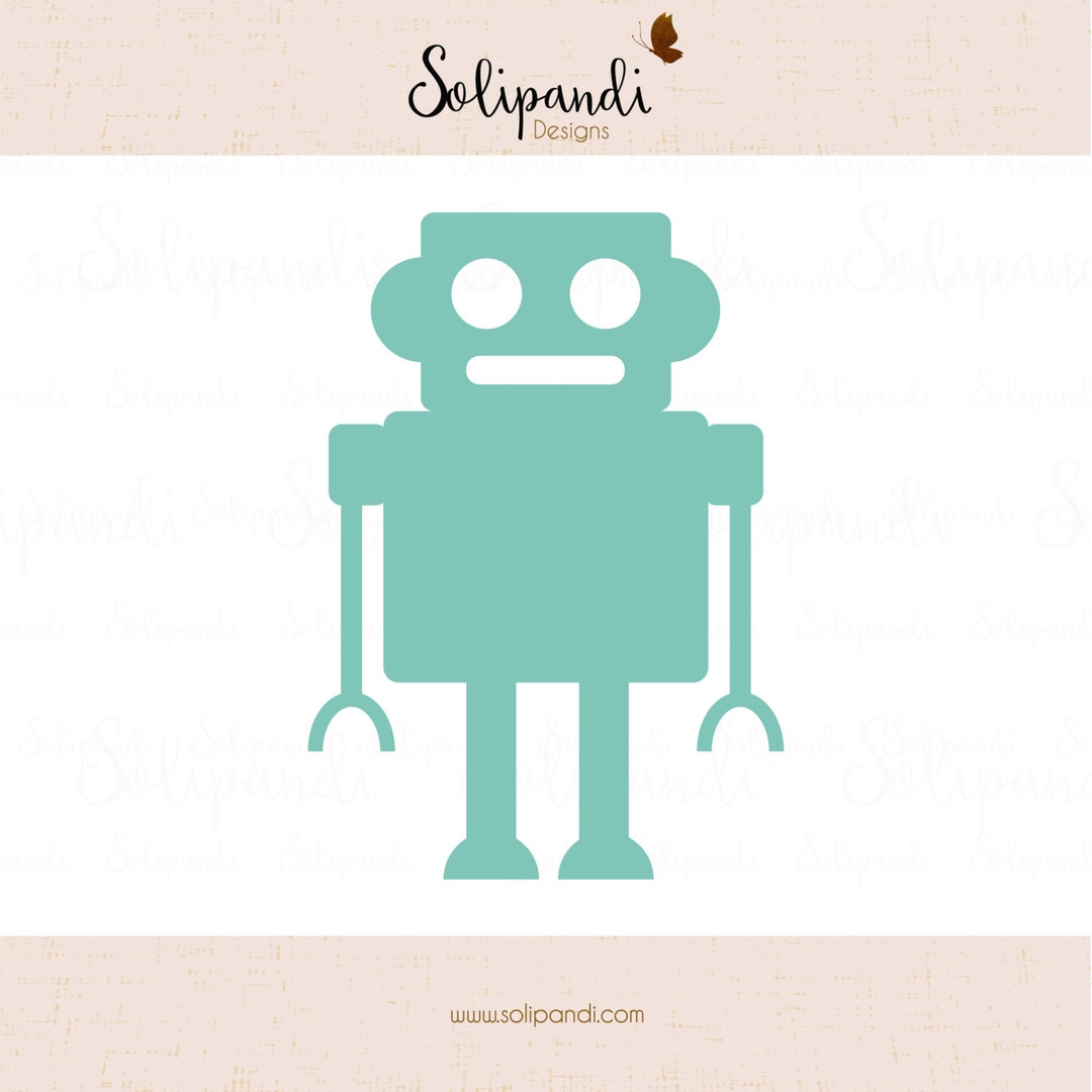 Robot- SVG and DXF Cut Files - for Cricut, Silhouette, Die Cut Machines ...