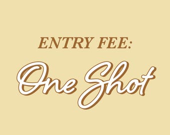 Entry Fee: One Shot, Printable Sign - Etsy