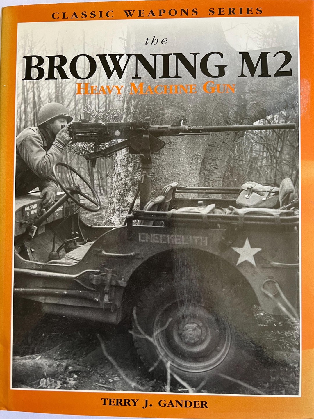 Classic Weapons Series Browning M2 Terry J Gander Parkgate Books 1999 ...