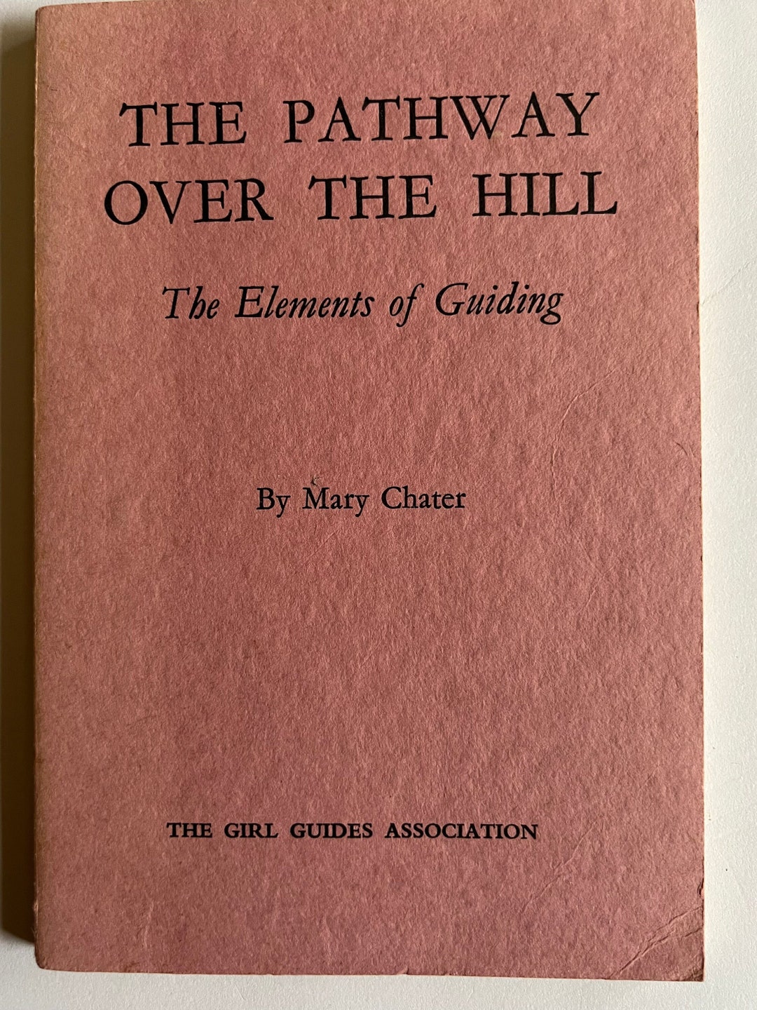 Vintage Book Girl Guides the Pathway Over the Hill the Elements of ...