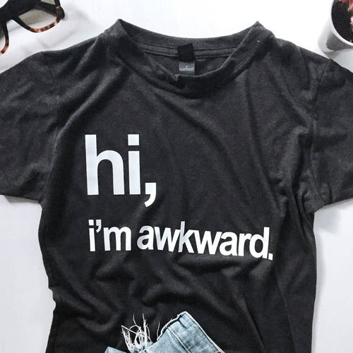 Hi I'm Awkward T-shirt - Etsy
