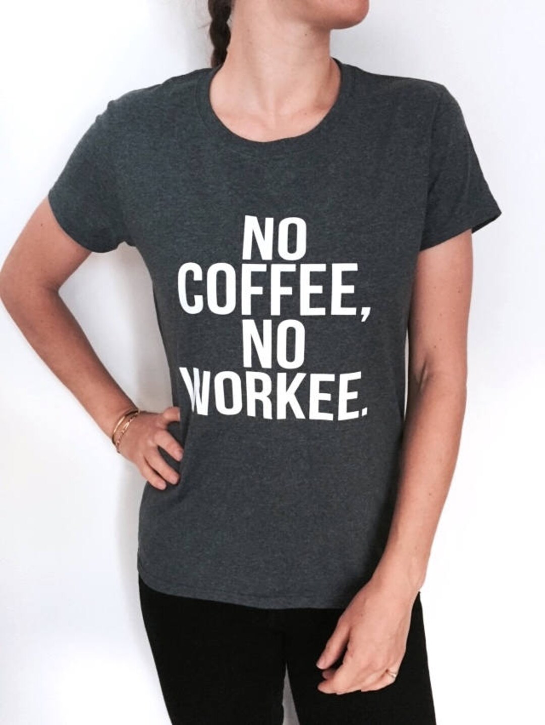 No Coffee No Workee Tshirt Women Fashion Style Cute Sassy Hipster ...