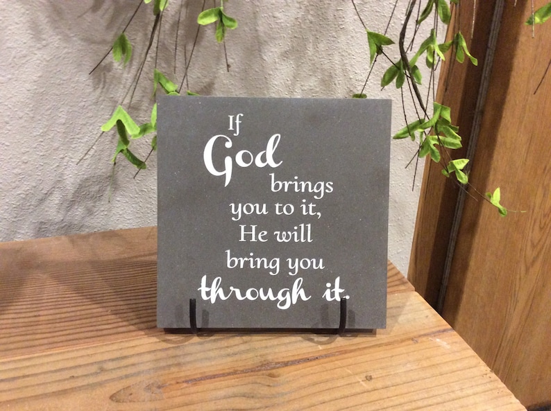 If God Brings You to It He Will Bring You Through It 6 | Etsy
