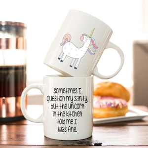 Sanity Mug - Unicorn Coffee Mug - Funny Unicorn Mug - the Unicorn in ...
