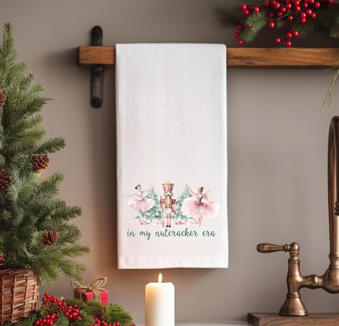 In My Nutcracker Era Nutcracker Tea Towel - Pink Nutcracker Kitchen ...