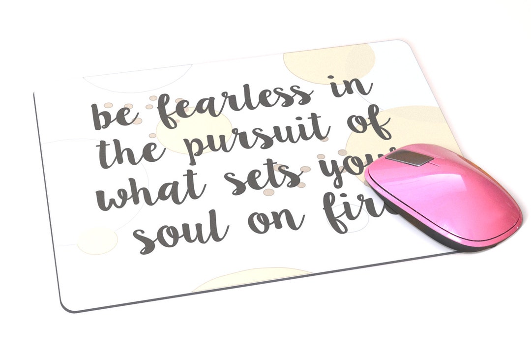 Inspirational Mouse Pad Custom Mouse Pad Be Fearless in - Etsy