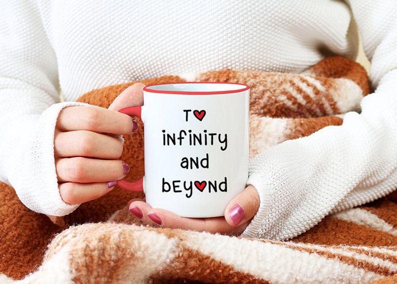 Valentine's Day Coffee Mug to Infinity and Beyond Cup - Etsy