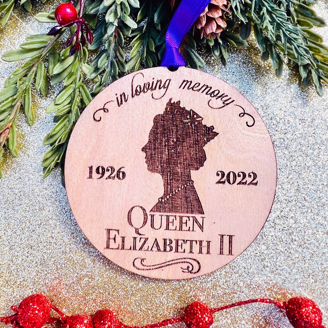Queen Elizabeth II 1926-2022 in Loving Memory Ornament - Wooden Gift ...