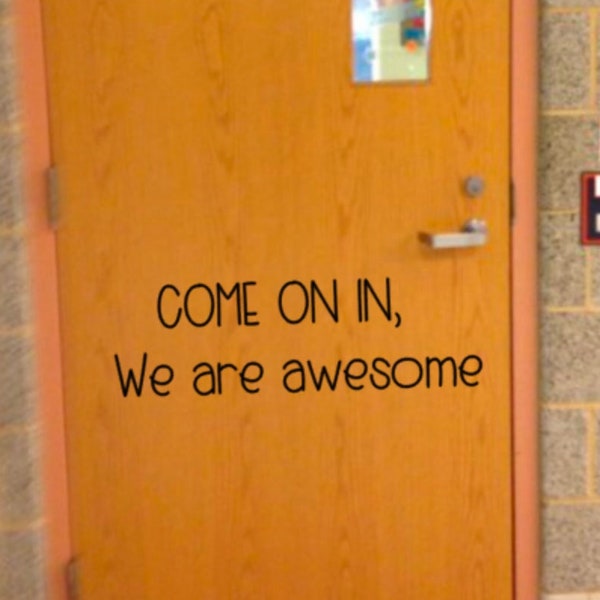 Come in Were Awesome - Etsy
