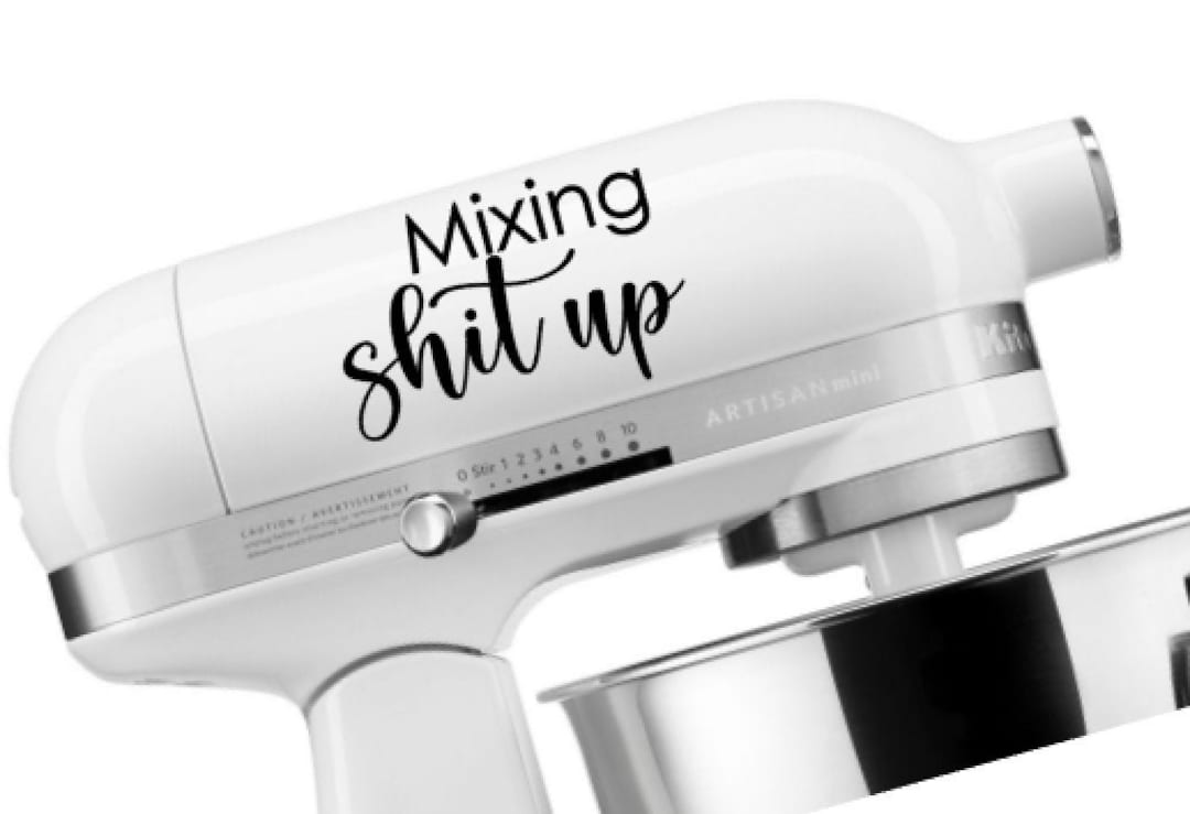 Mixing Shit up Decal, Mixer Decal, Mixer Sticker, Mixing Shit up Decal ...