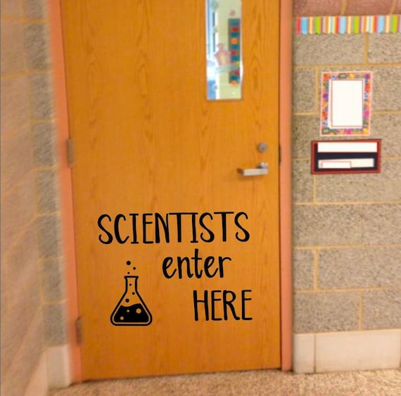 Scientists Enter Here Decal for Classroom Door or Wall Teacher - Etsy