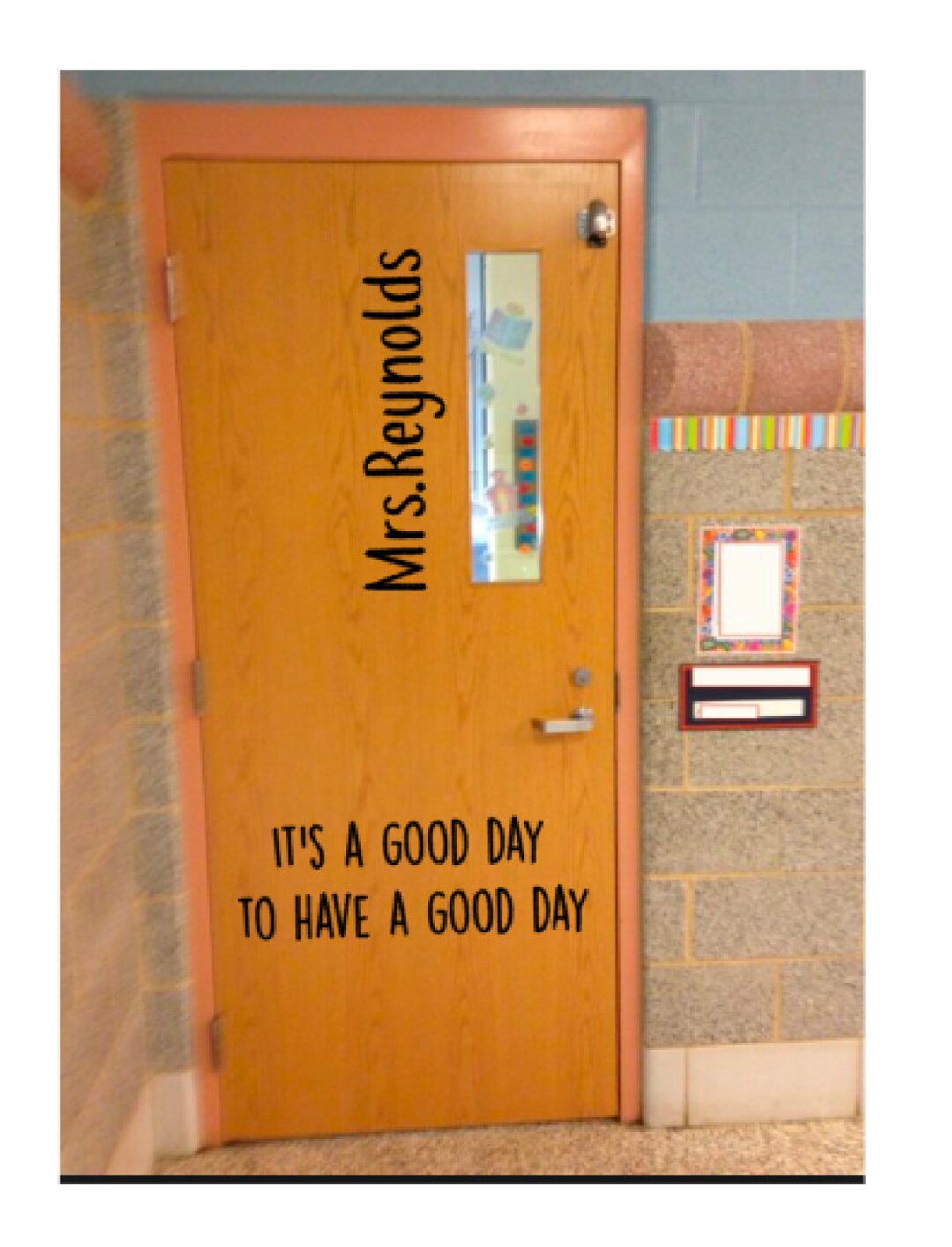 Personalized, It's a Good Day to Have a Good Day, Classroom Door Vinyl ...
