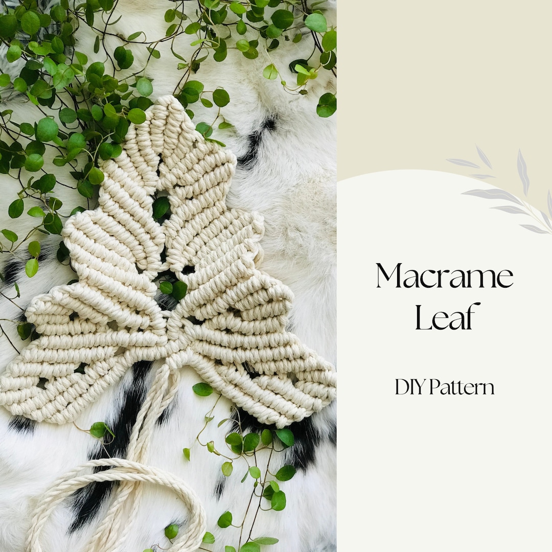 DIY Pattern Big Macrame Leaf. Macramé Pattern for Beginners. Floral ...
