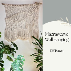 DIY Macraweave Wall Hanging, PDF Pattern and Macrame Knots and ...