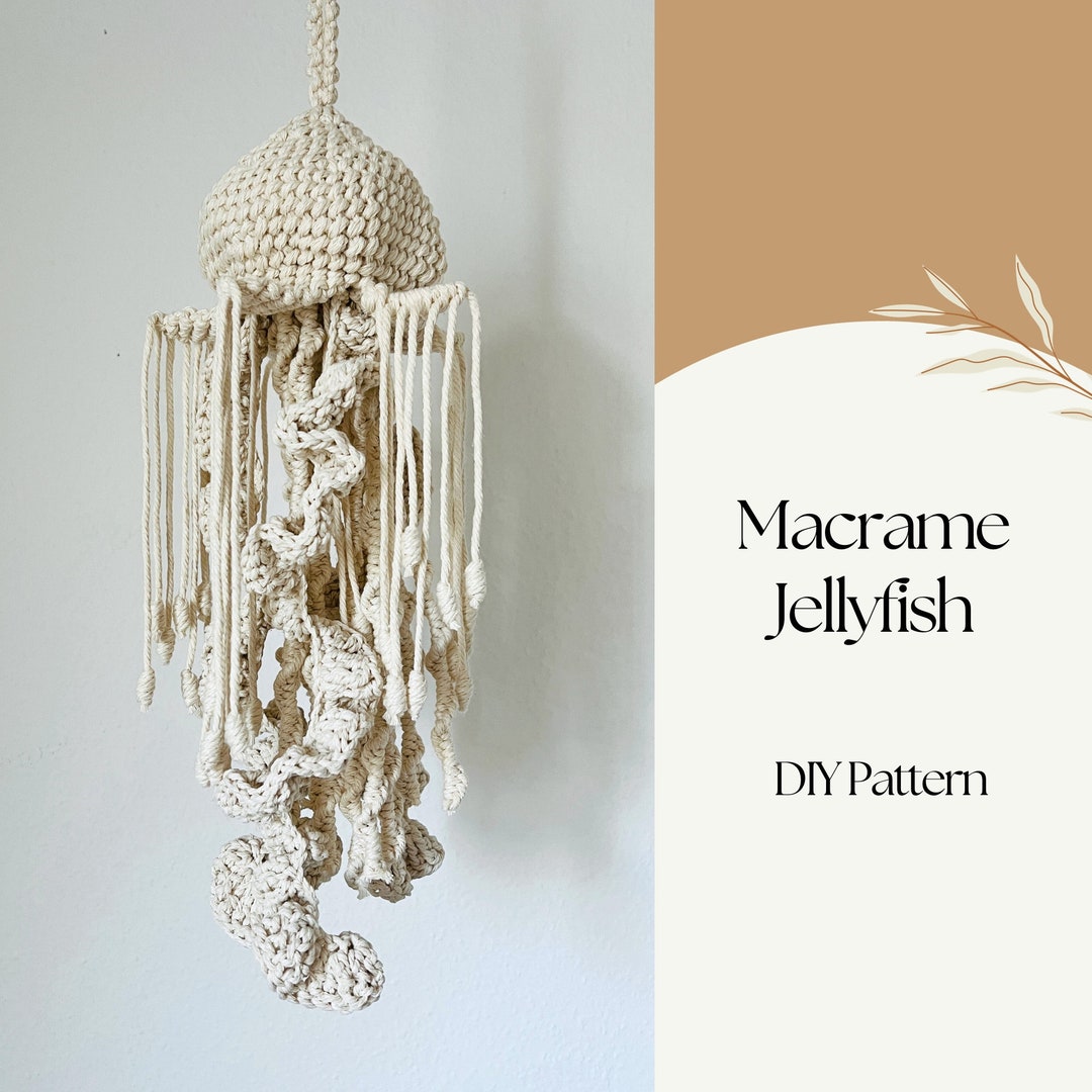 Create Your Own Stunning Macrame Jellyfish! Easy Step-by-step PDF ...