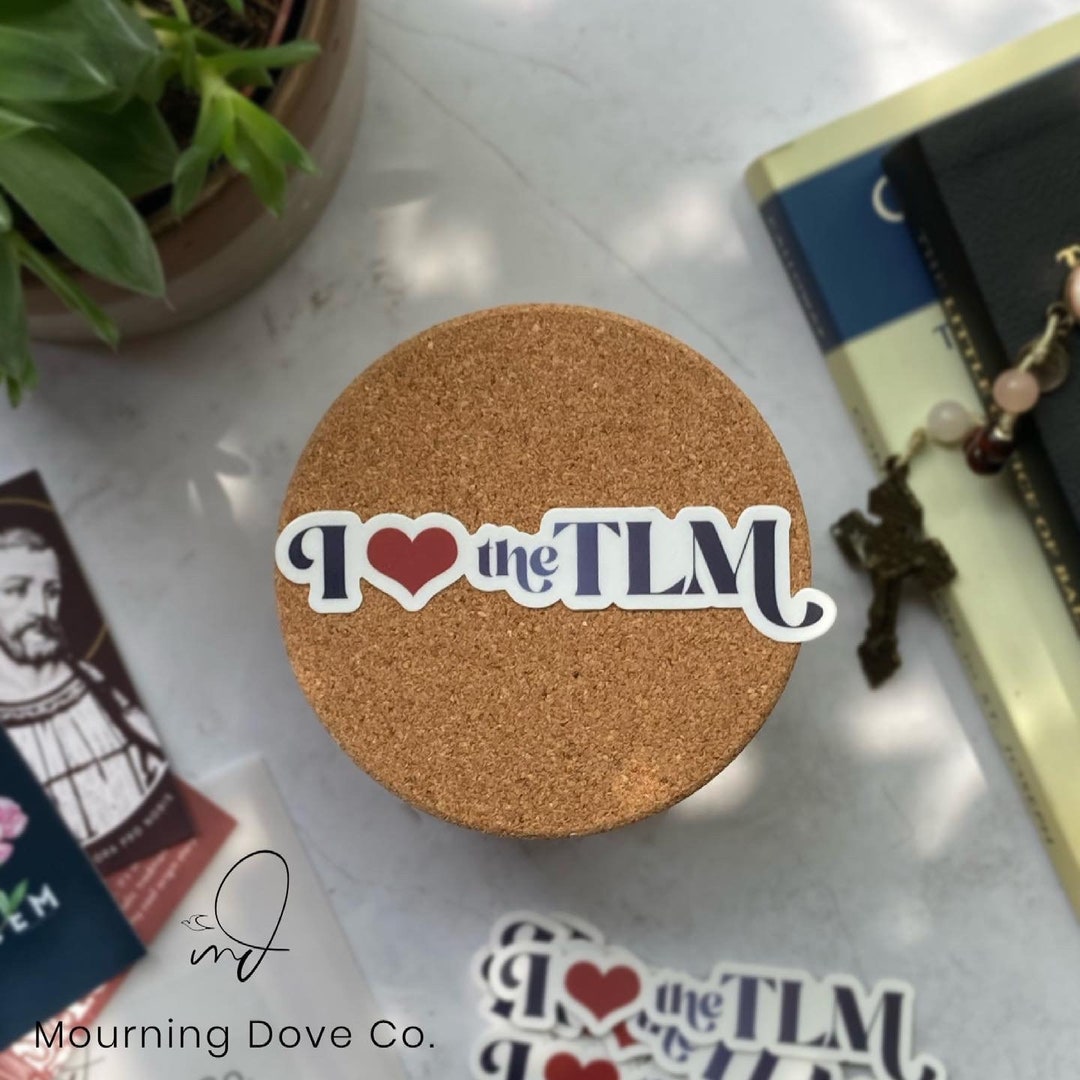 I Love the TLM Vinyl Sticker Traditional Latin Mass - Etsy