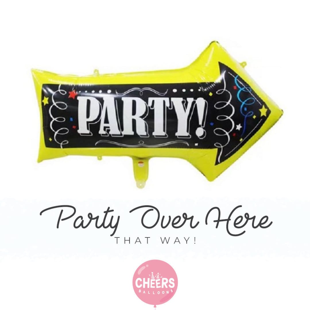 Party Over Here Sign Arrow Foil Balloon 36" || Party Supplies, Party ...